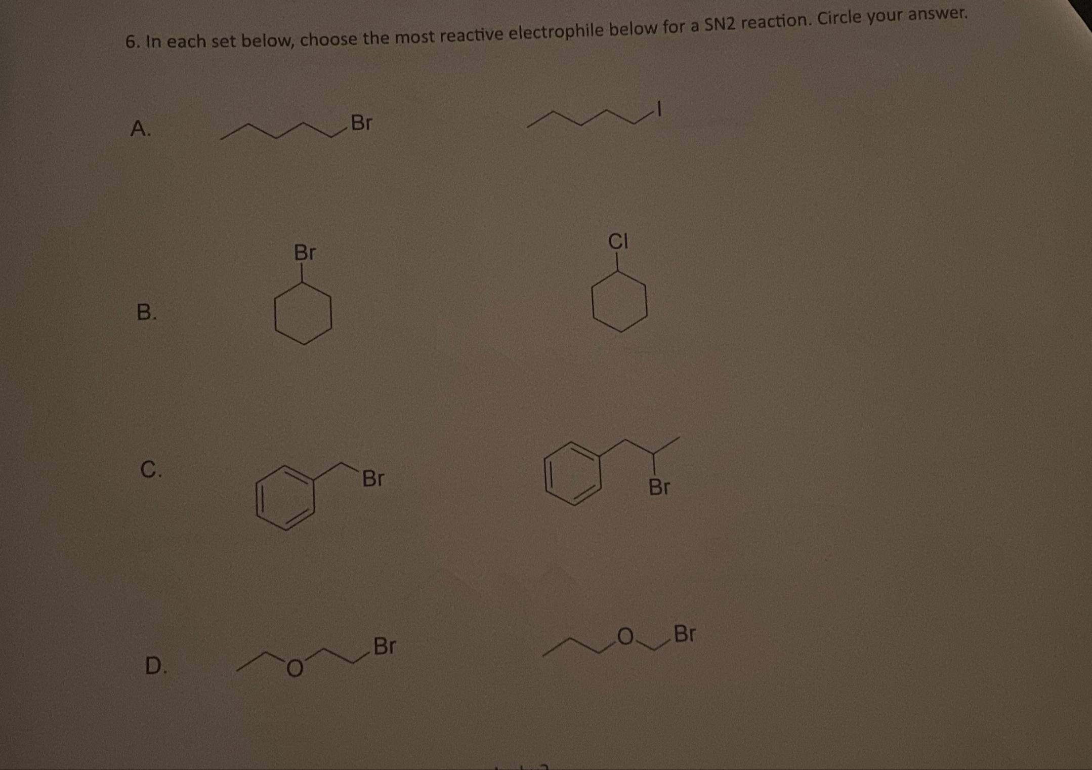 Solved In each set below, choose the most reactive | Chegg.com