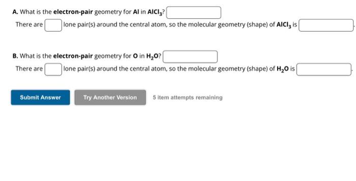 Solved what is the electron pair geometry for Al in AlCl3, | Chegg.com