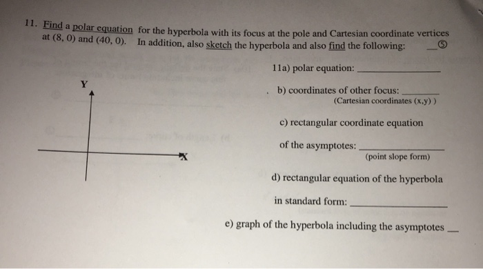 Solved 11. Find a polar equation for the hyperbola with its | Chegg.com