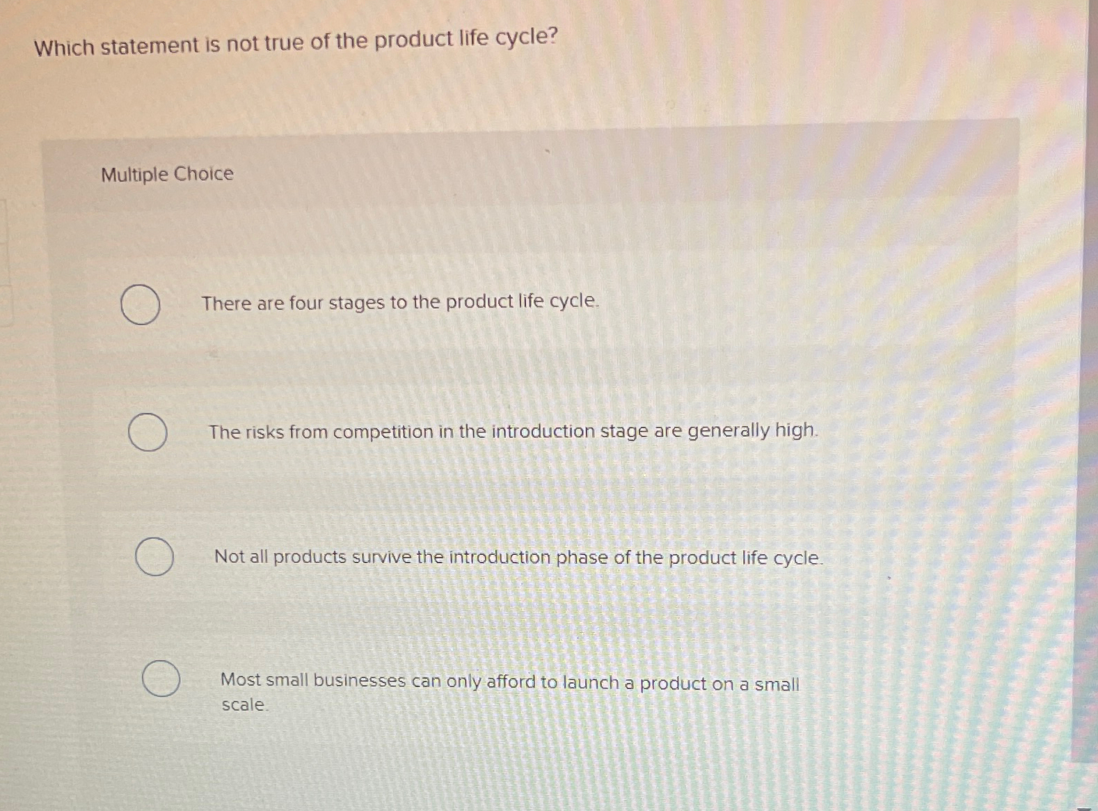 Solved Which statement is not true of the product life | Chegg.com