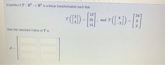 Solved (4 points) If T: R2 + R is a linear transformation | Chegg.com