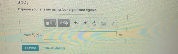 Solved HNO2 Express your answer using four significant | Chegg.com