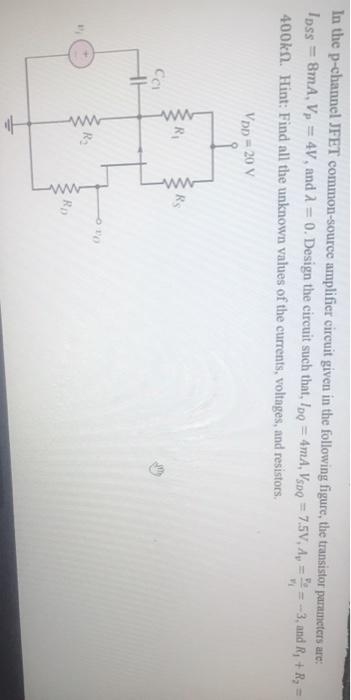 Solved In the p-channel JFET common-source amplifier circuit | Chegg.com