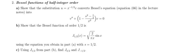 2. Bessel functions of half-integer order a) Show | Chegg.com