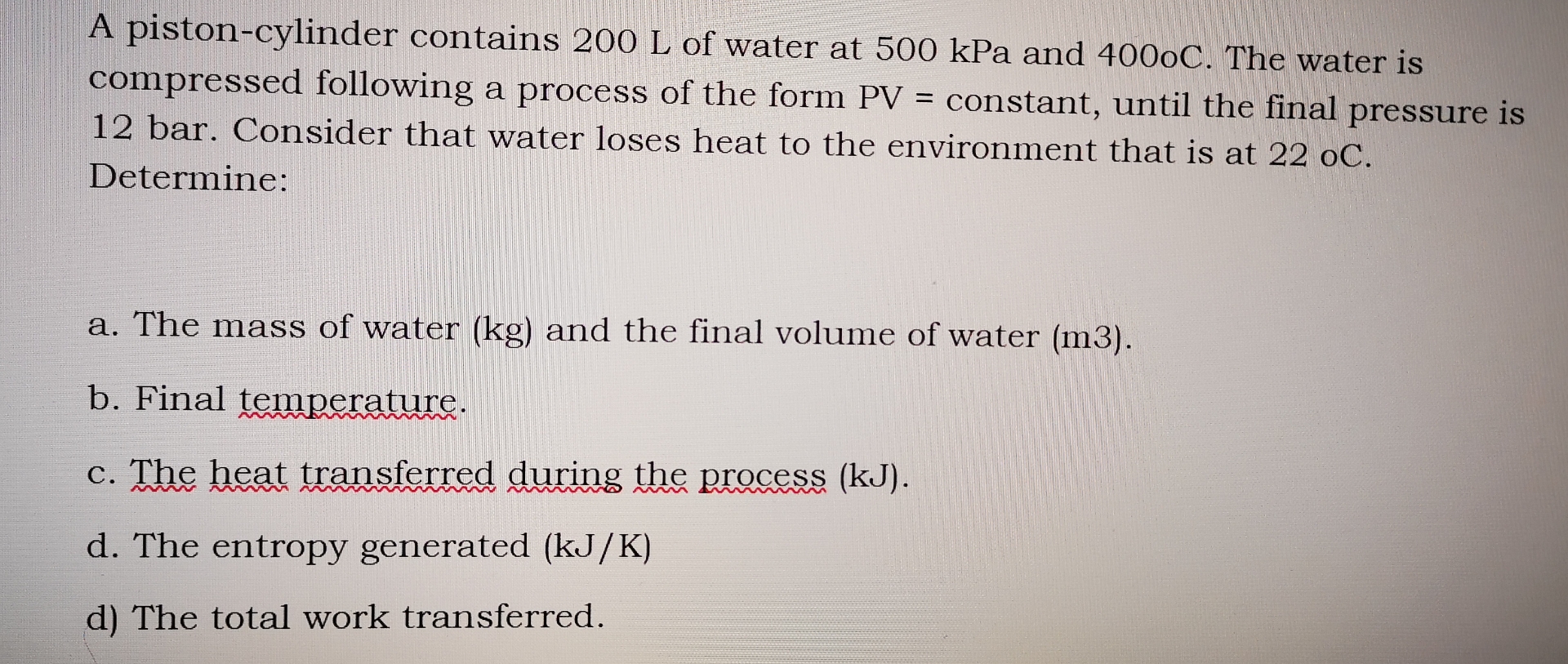 Solved A piston-cylinder contains 200L ﻿of water at 500kPa | Chegg.com