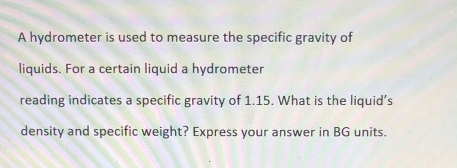 Solved A hydrometer is used to measure the specific gravity | Chegg.com
