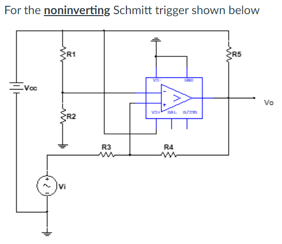 Solved For the noninverting Schmitt trigger shown | Chegg.com