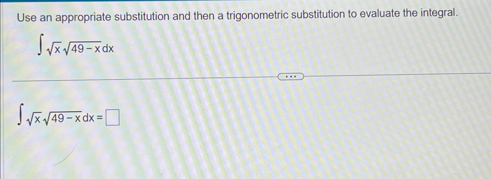 Solved Use an appropriate substitution and then a | Chegg.com