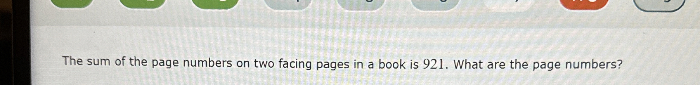 Solved The sum of the page numbers on two facing pages in a | Chegg.com
