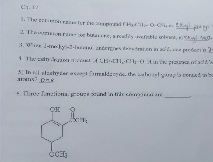 Solved 1. The common name for the compound CH3−CH2−O−CH3 is | Chegg.com