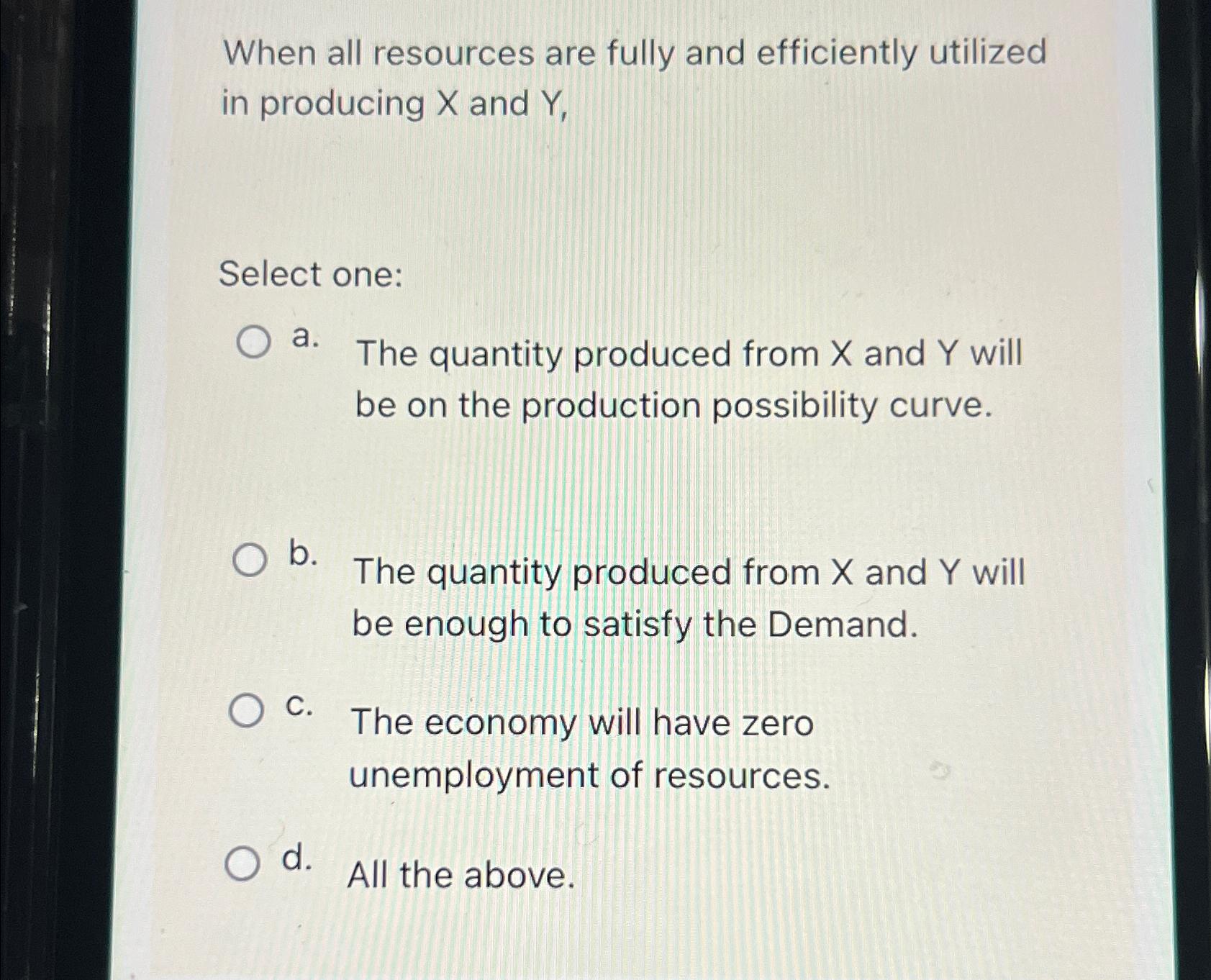 Solved When all resources are fully and efficiently utilized | Chegg.com