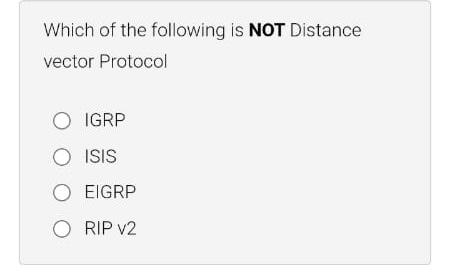 Solved Which of the following is NOT Distance vector | Chegg.com