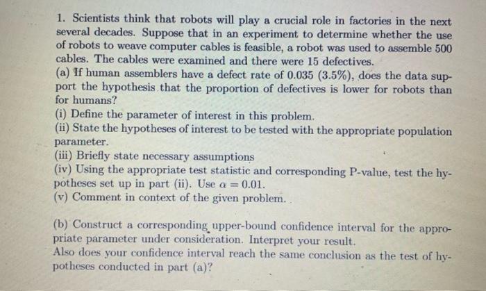 Solved 1. Scientists think that robots will play a crucial | Chegg.com