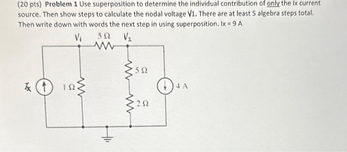 Solved (20 pts) Problem 1 Use superposition to determine the | Chegg.com