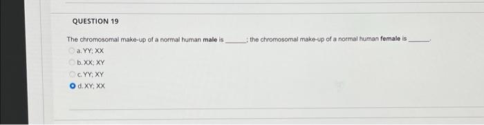Solved The chromosomal make-up of a normal human male is ; | Chegg.com