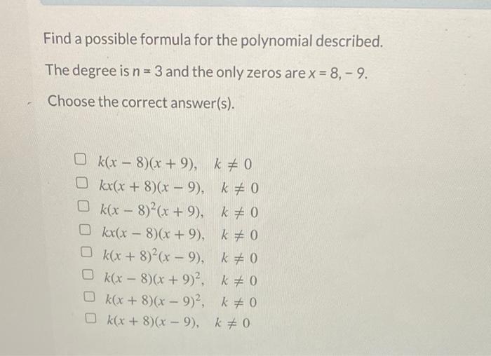 Solved Find a possible formula for the polynomial described. | Chegg.com