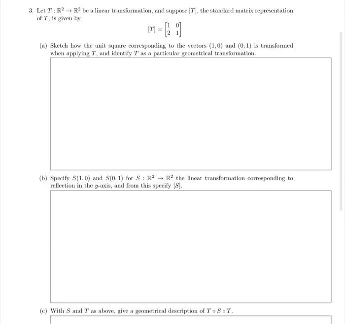 Solved 3. Let T:R2→R2 be a linear transformation, and | Chegg.com
