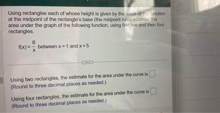 Solved Using rectangles each of whose height is given by the | Chegg.com