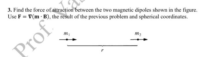 Solved 3. Find the force of attraction between the two | Chegg.com