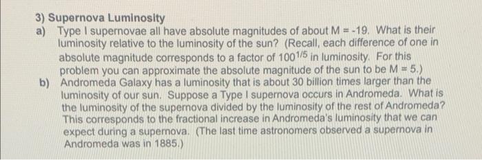 Solved 3) Supernova Luminosity a) Type I supernovae all have | Chegg.com