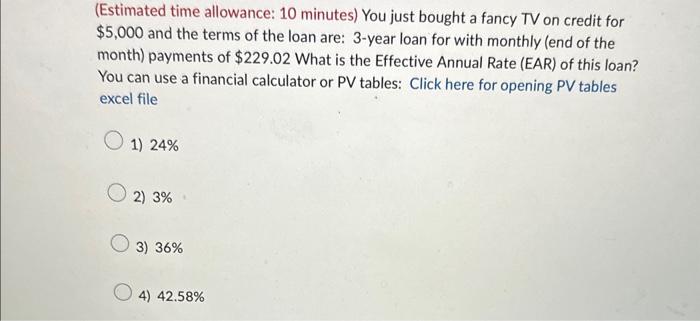Solved (Estimated time allowance: 10 minutes) You just | Chegg.com