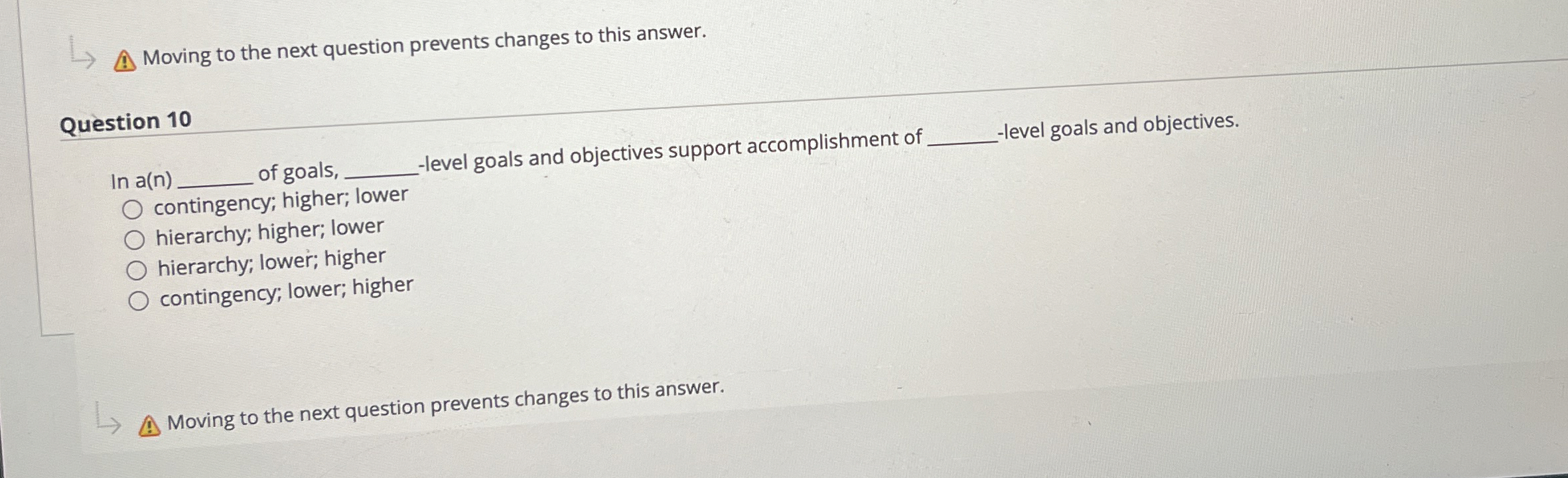 Solved Question 10In a(n)of goals,-level goals and | Chegg.com