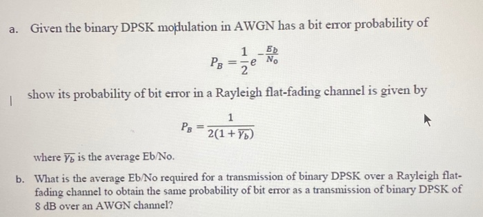a. Given the binary DPSK moflulation in AWGN has a | Chegg.com