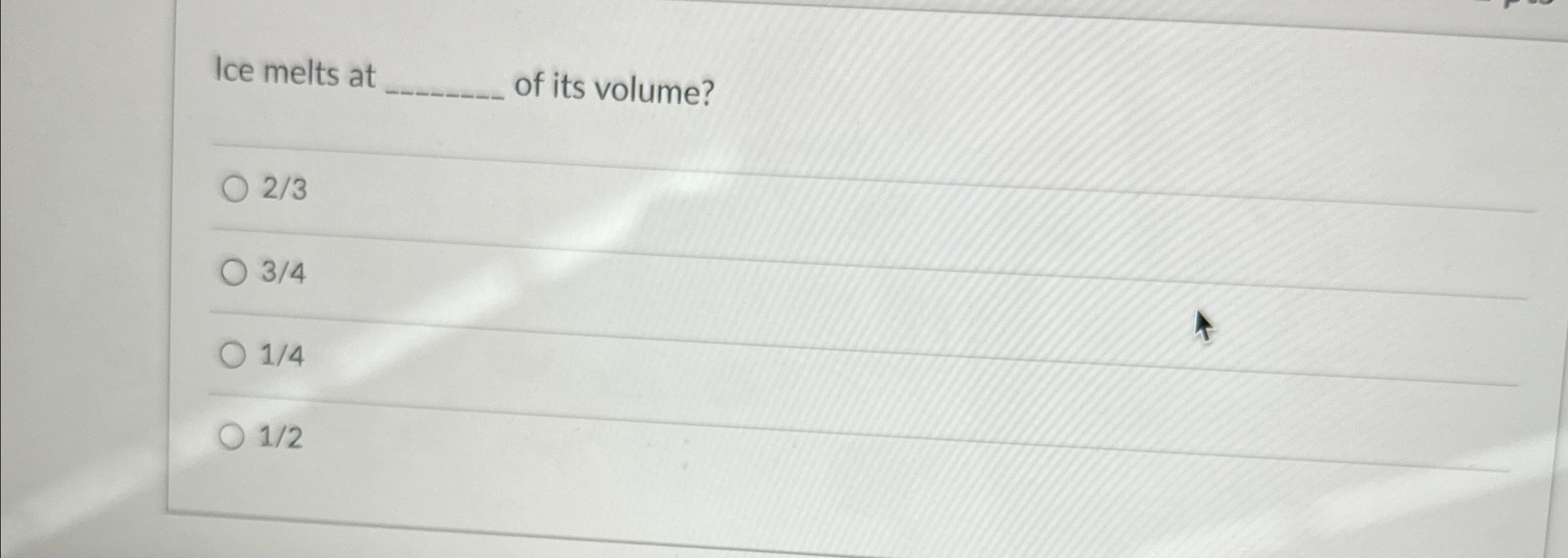Solved Ice melts at ﻿of its volume?23341412 | Chegg.com