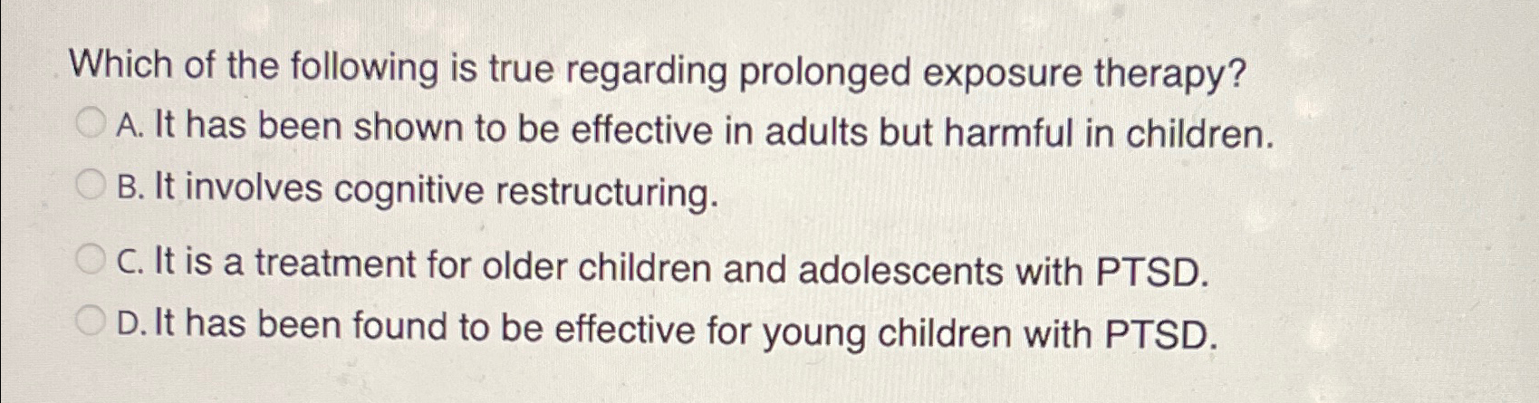 Solved Which of the following is true regarding prolonged | Chegg.com