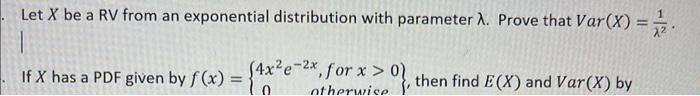 Solved Let X be a RV from an exponential distribution with | Chegg.com