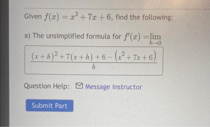 Solved Given f(x)=x2+7x+6, find the followi a) The | Chegg.com