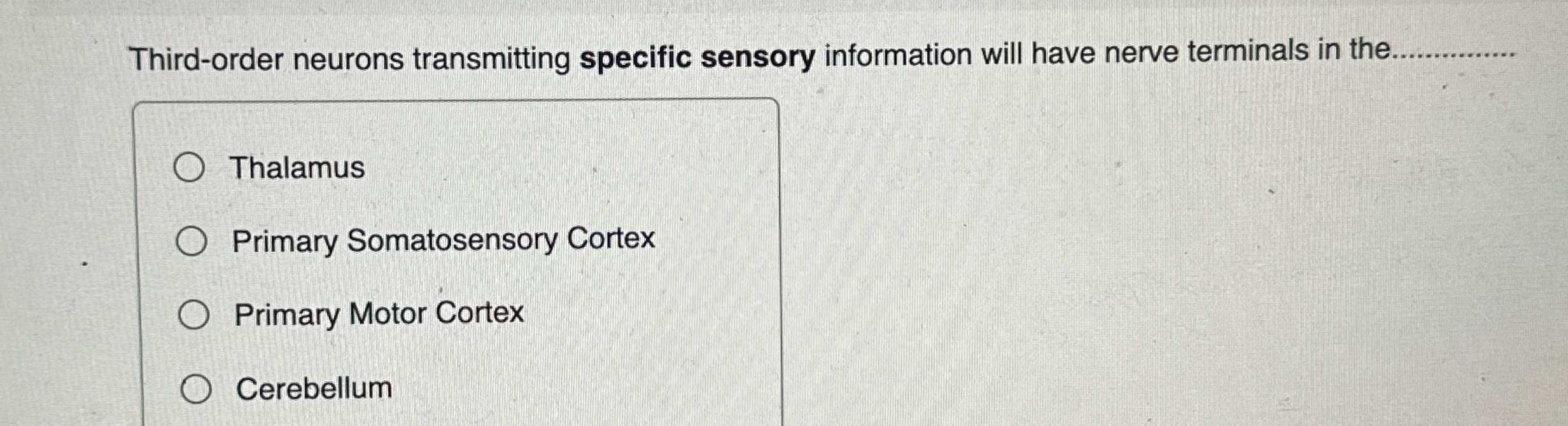 Solved Third-order neurons transmitting specific sensory | Chegg.com