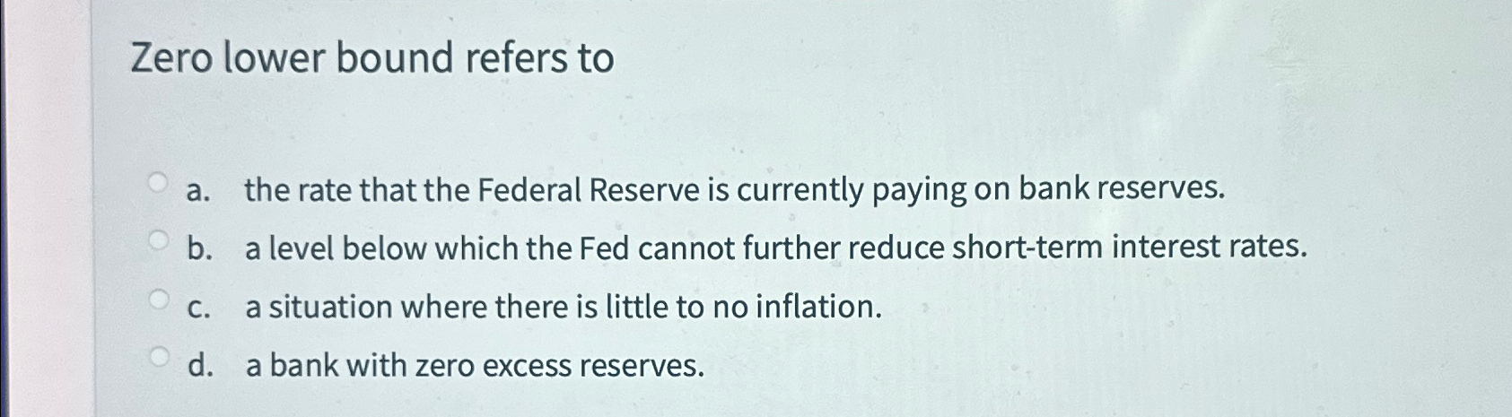Solved Zero lower bound refers toa. ﻿the rate that the | Chegg.com