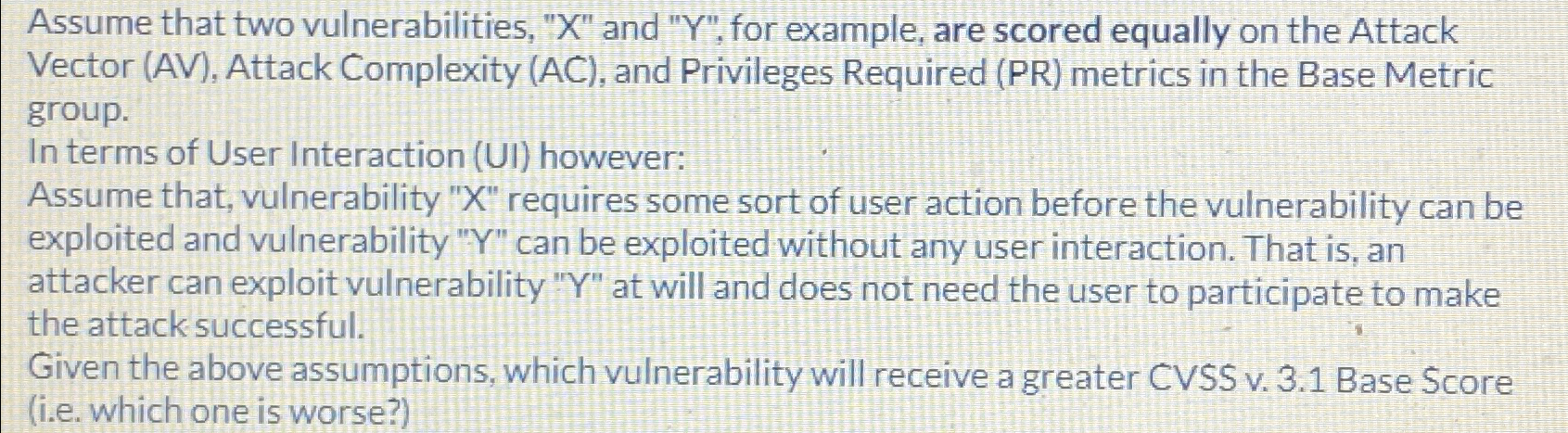 Solved Assume that two vulnerabilities, " x " ﻿and "Y", ﻿for | Chegg.com
