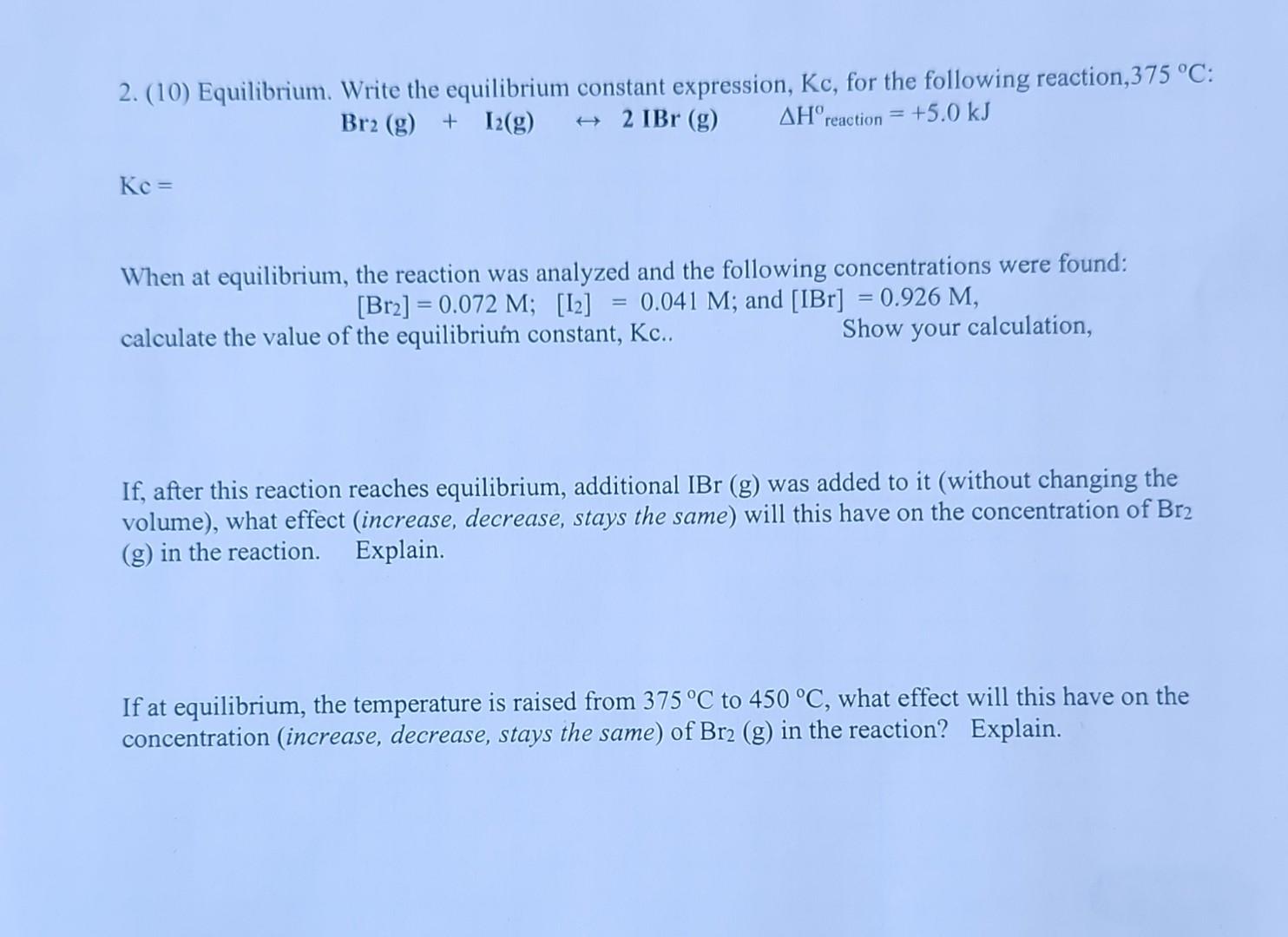 Solved 2. (10) Equilibrium. Write the equilibrium constant | Chegg.com