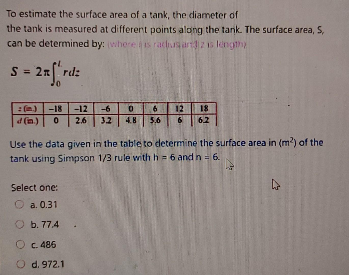Solved To estimate the surface area of a tank, the diameter | Chegg.com