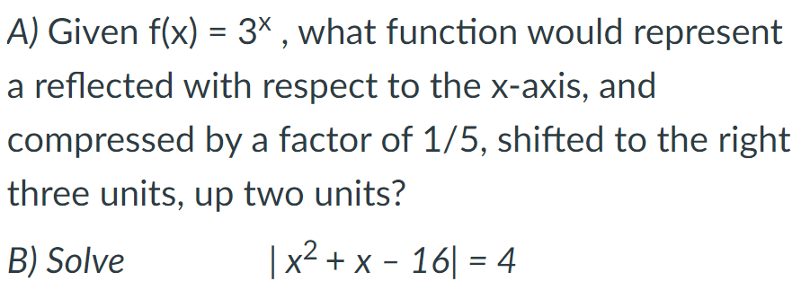 Solved A) ﻿Given f(x)=3x, ﻿what function would representa | Chegg.com
