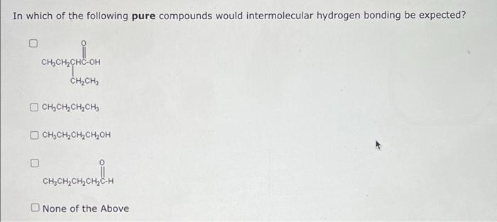 Solved In which of the following pure compounds would | Chegg.com