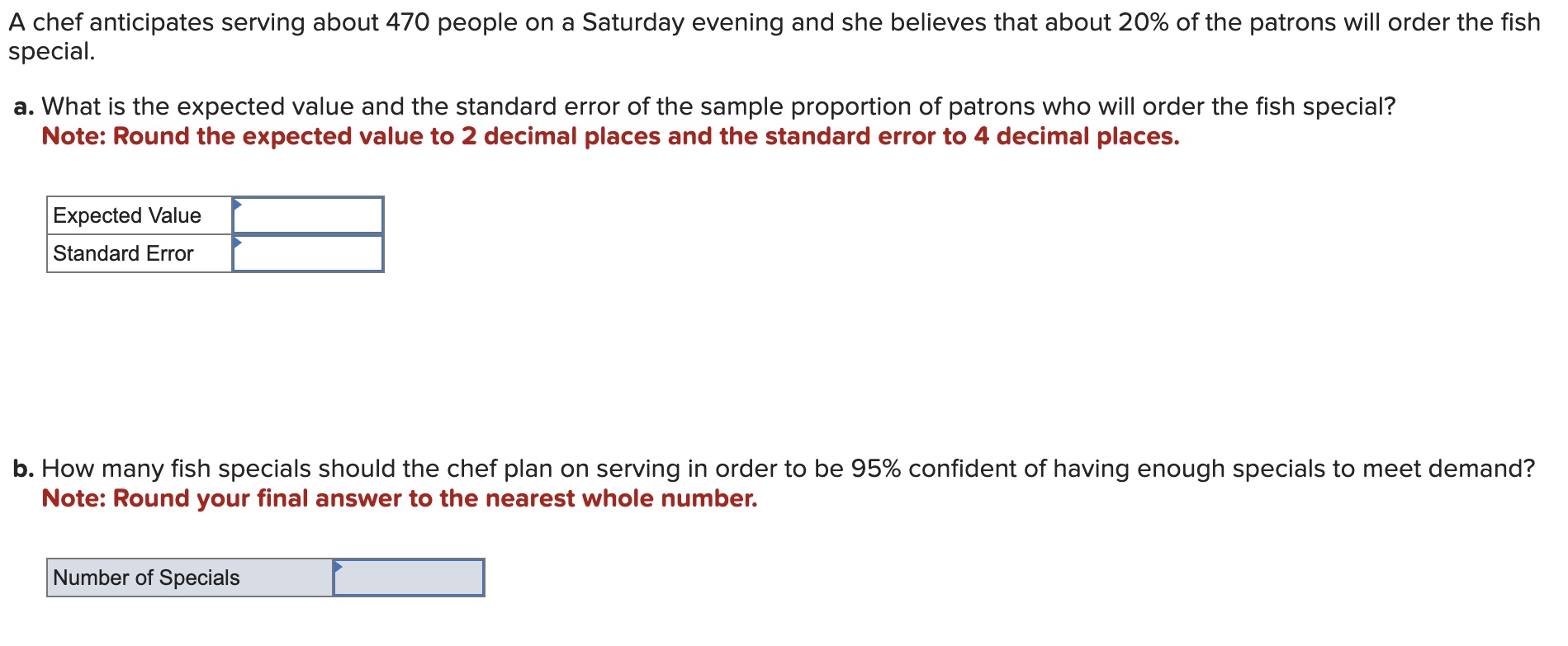 Solved by an EXPERT b. ﻿How many fish specials should the chef plan on ...