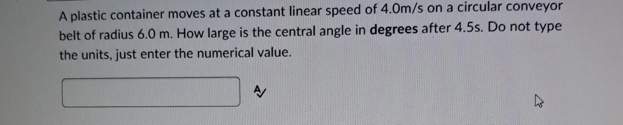 Solved A plastic container moves at a constant linear speed | Chegg.com