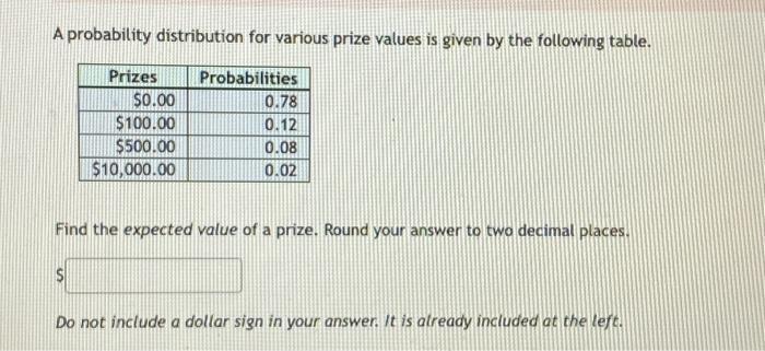 Solved A probability distribution for various prize values | Chegg.com