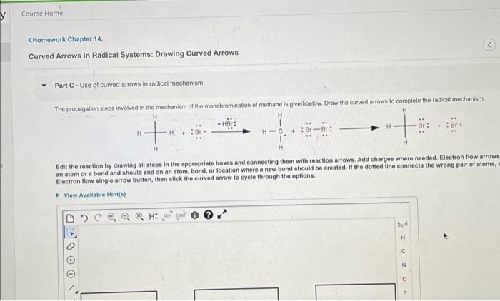 Solved Part C - Use of curved arrows in radical mechanism | Chegg.com