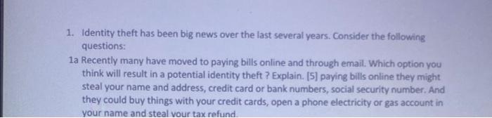 Solved 1. Identity theft has been big news over the last | Chegg.com