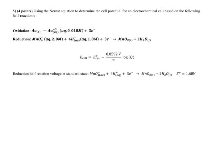 Solved 5) (4 points) Using the Nernst equation to determine | Chegg.com