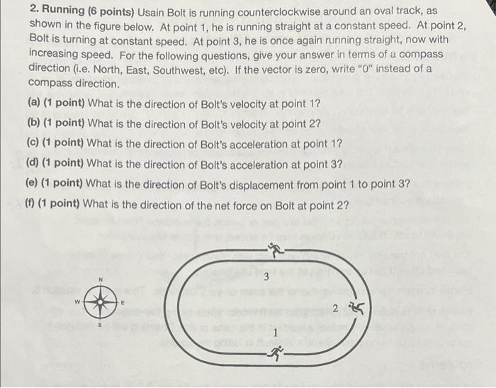 Solved 2. Running (6 points) Usain Bolt is running | Chegg.com