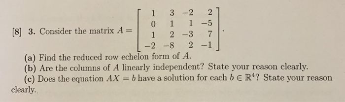 Solved 1 3 -2 2 0 1 1 -5 [8] 3. Consider the matrix A = 1 2 | Chegg.com