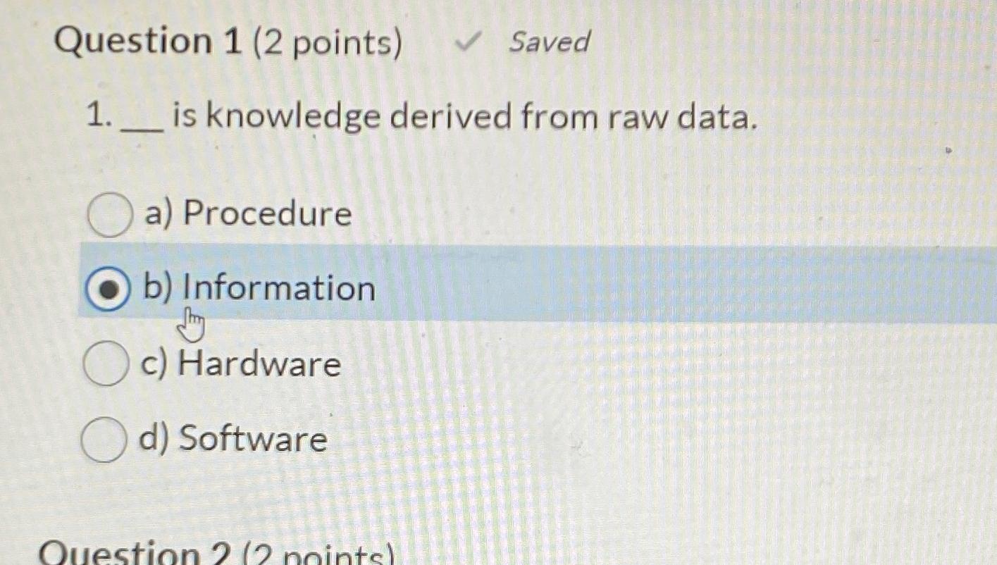 Solved Question 1 (2 ﻿points) ﻿Savedis knowledge derived | Chegg.com