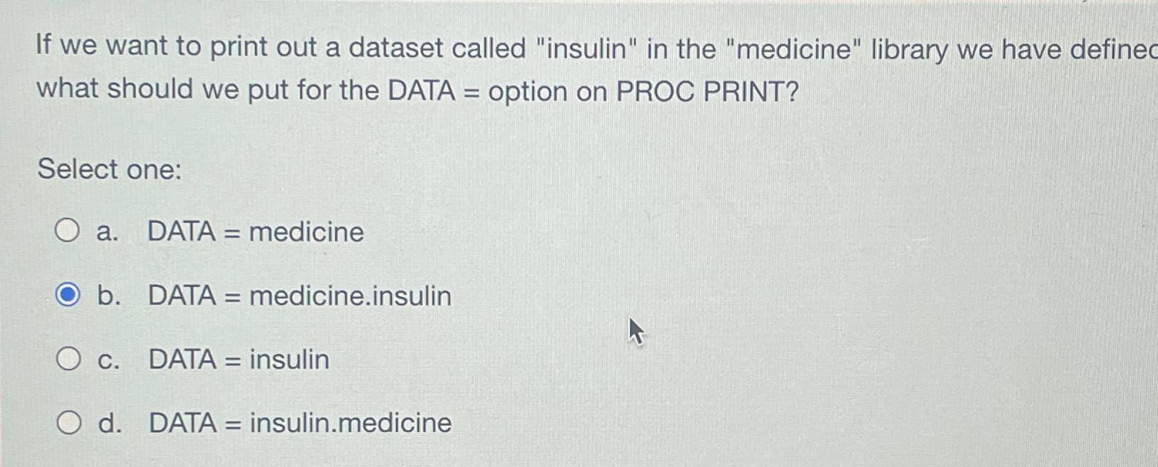 Solved If we want to print out a dataset called "insulin" in | Chegg.com