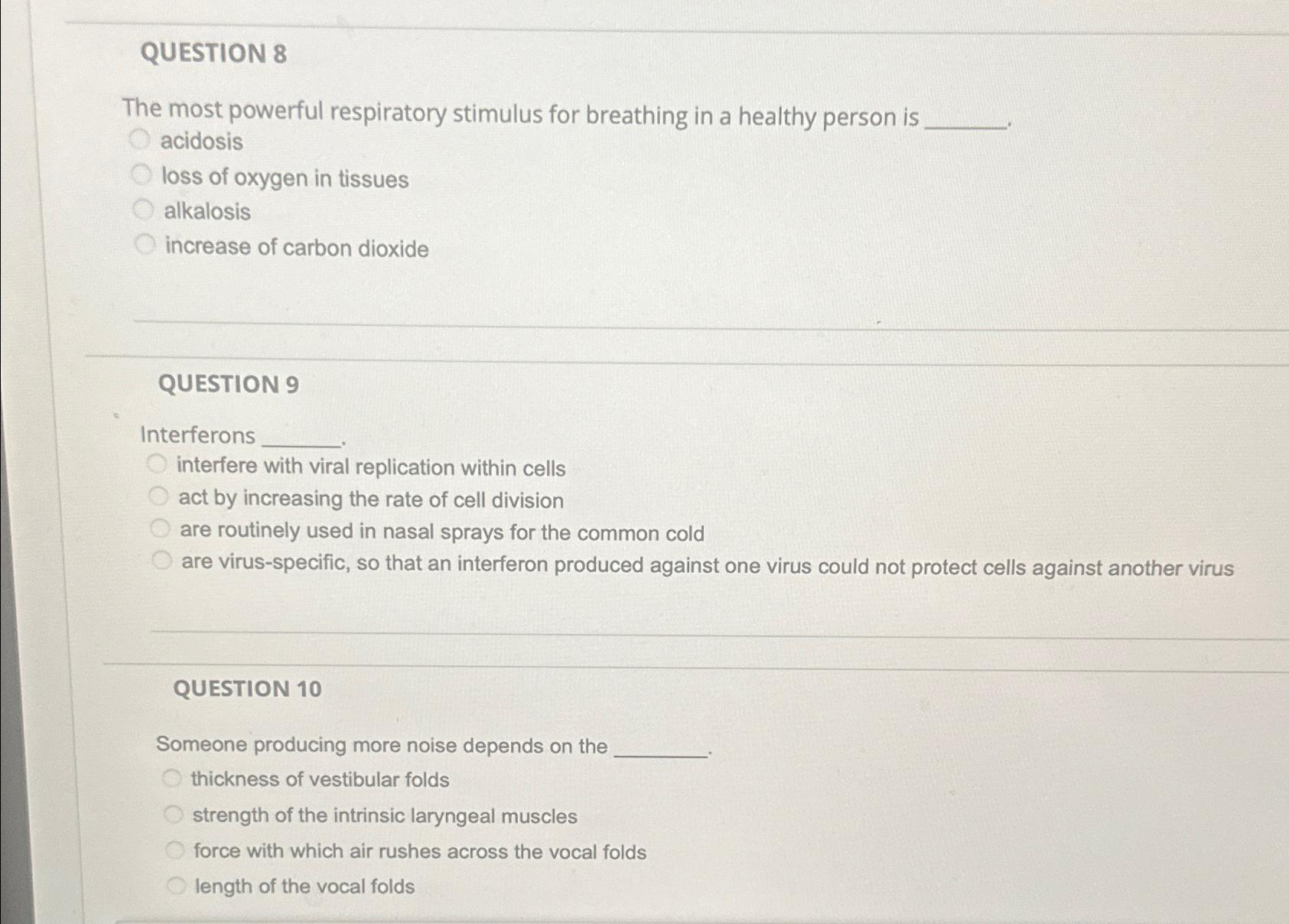 Solved QUESTION 8The most powerful respiratory stimulus for | Chegg.com