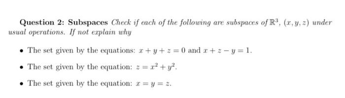 Solved Question 2: Subspaces Check if each of the following | Chegg.com